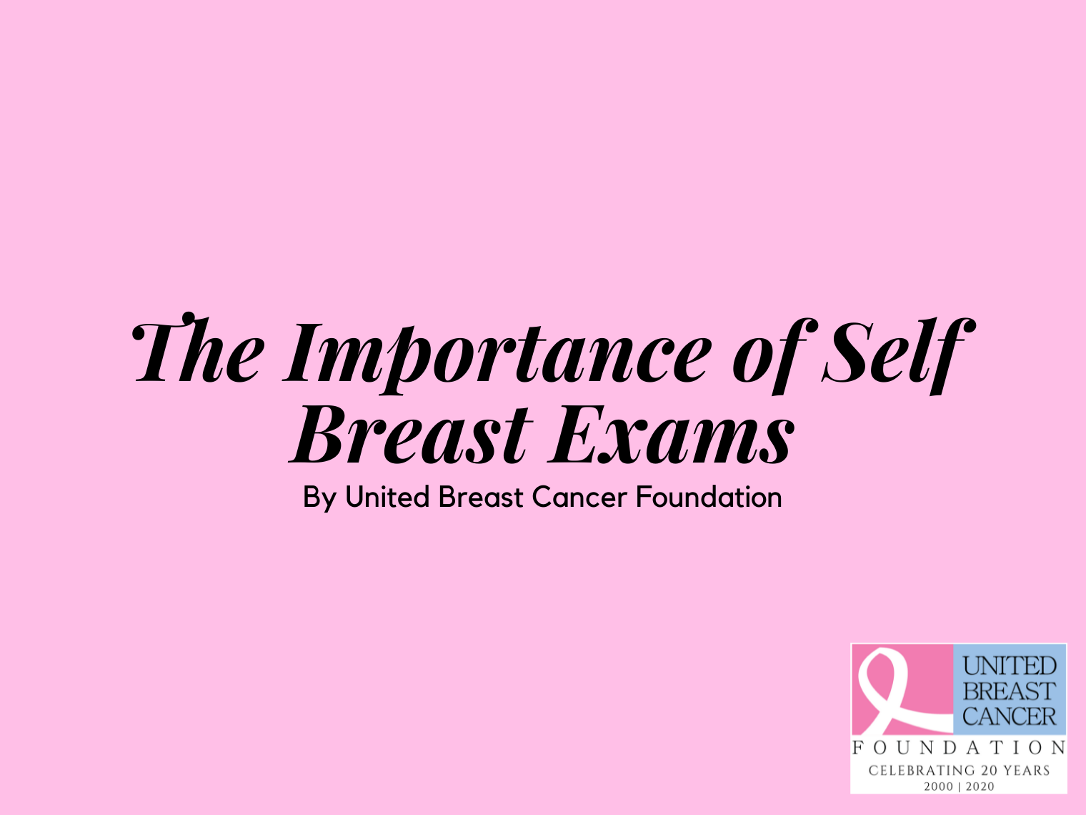 The Importance of Self Breast Exams - United Breast Cancer Foundation